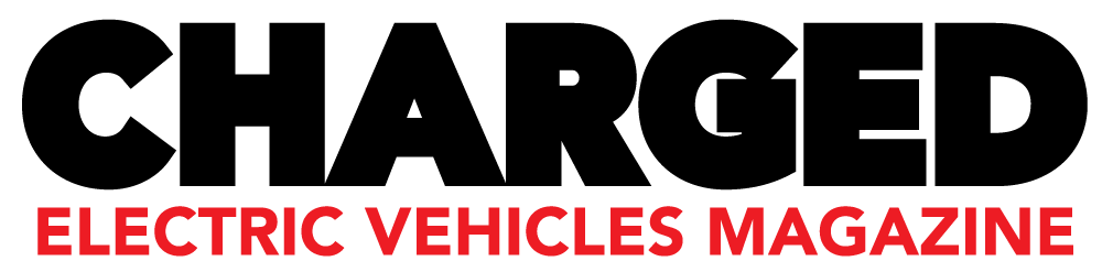 Charged Electric Vehicles Magazine - The EV Infrastructure & Energy ...